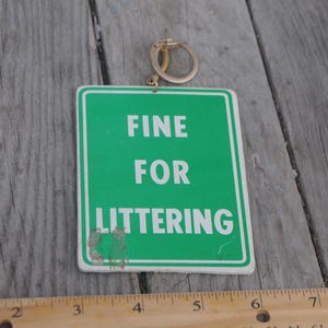 Vintage Plastic "fine for Littering" Keychain - Kitschy 1970s / 1980s ...