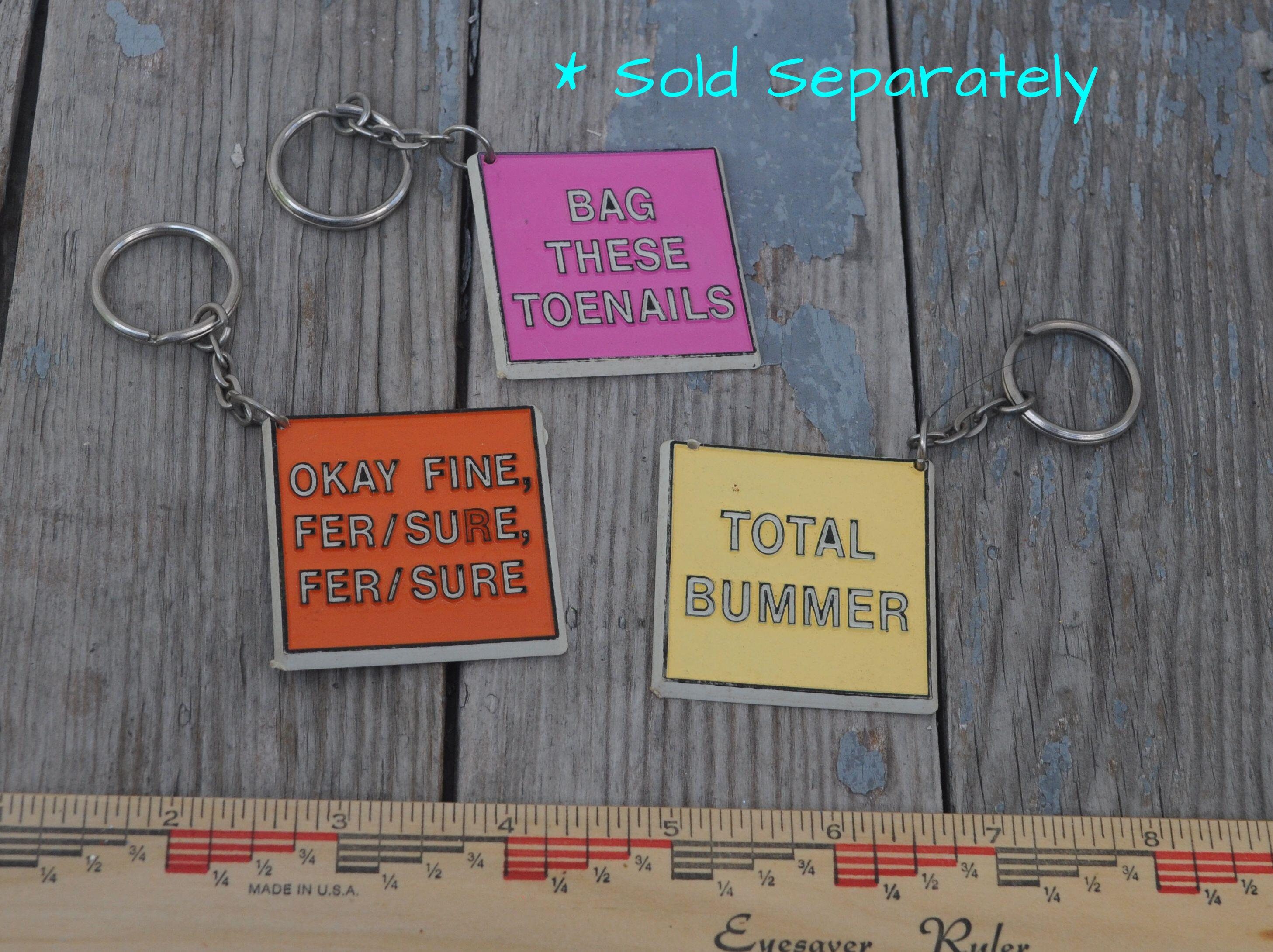Vintage Plastic "bag These Toenails" Keychain - Valley Girl - Frank ...