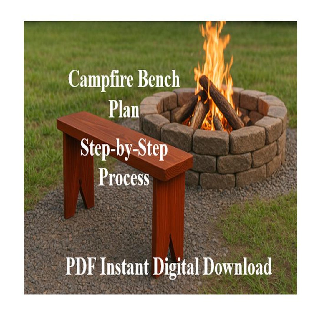 DIY Campfire Bench Plans-step-by-step Instructions, Outdoor Bench ...