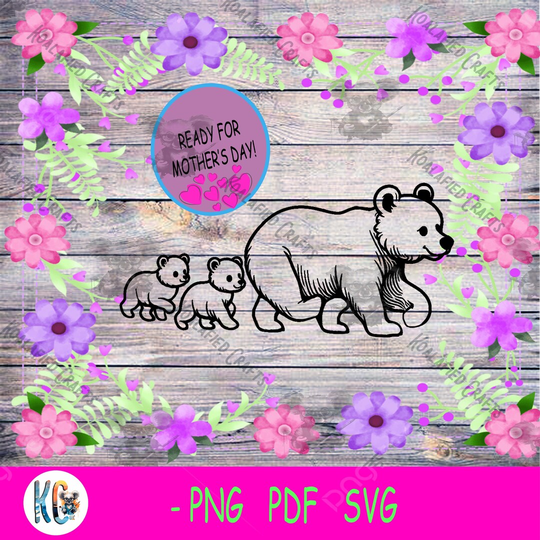 Mama Bear and Cubs Digital Download: Mother's Day PNG SVG PDF - Etsy