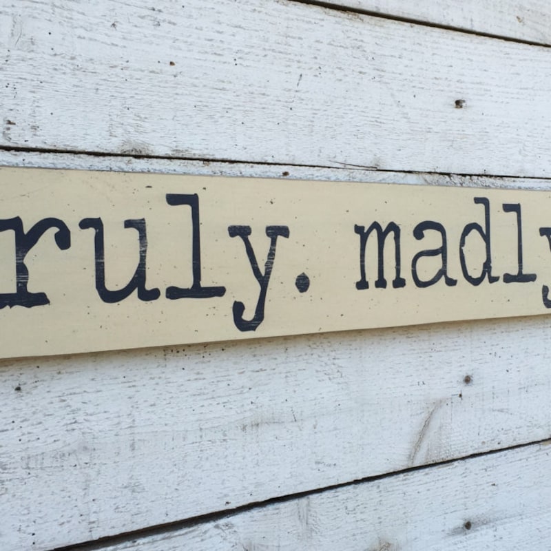Truly Madly Deeply - Etsy