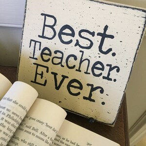 Teacher gift Best Teacher Ever sign teacher's desk sign | Etsy