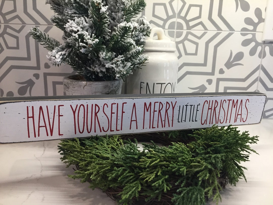 Have Yourself a Merry Little Christmas, Farmhouse Decor, Rae Dunn ...