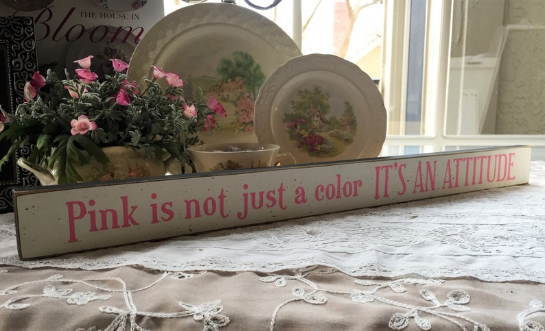 Pink is an Attitude Wood Sign, Pink is Not Just a Color Its an Attitude ...