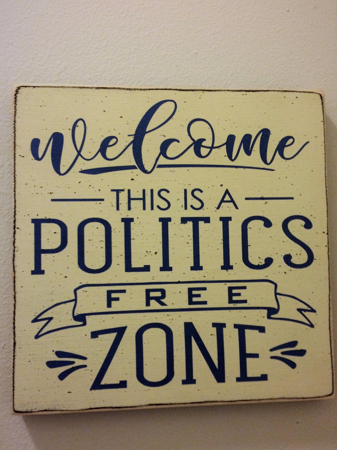 No Politics Sign Welcome This is a Politics Free Zone - Etsy