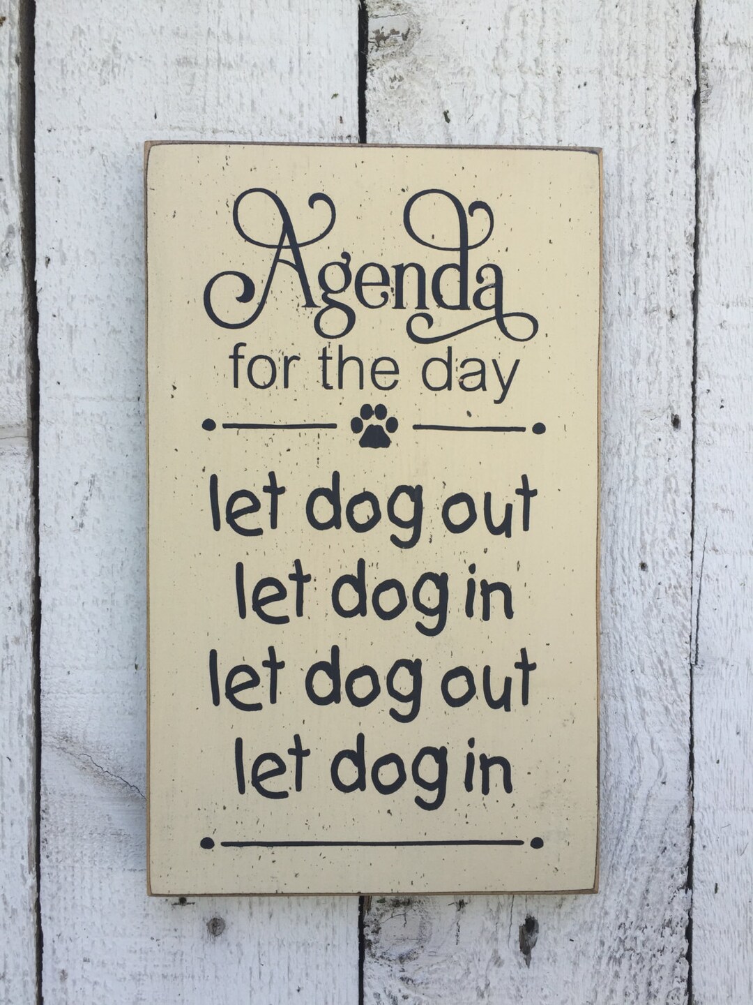 Sign for Dog / Dogs Owner, Let Dog in Let Dog Out, 7" X 12" Wood Sign ...