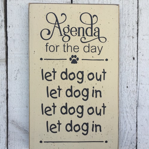 Sign for Dog / Dogs Owner Let Dog in Let Dog Out 7 X - Etsy