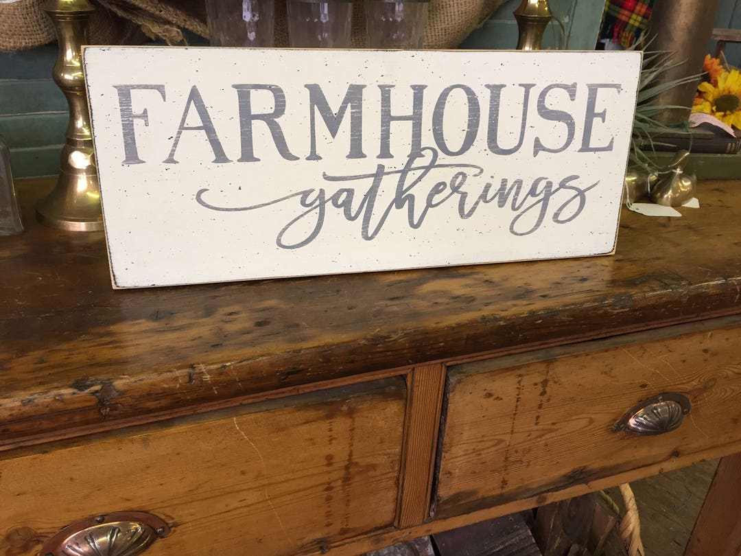 Farmhouse Gatherings Sign, Farmhouse Decor, 7" X 18" Wood Sign, White ...