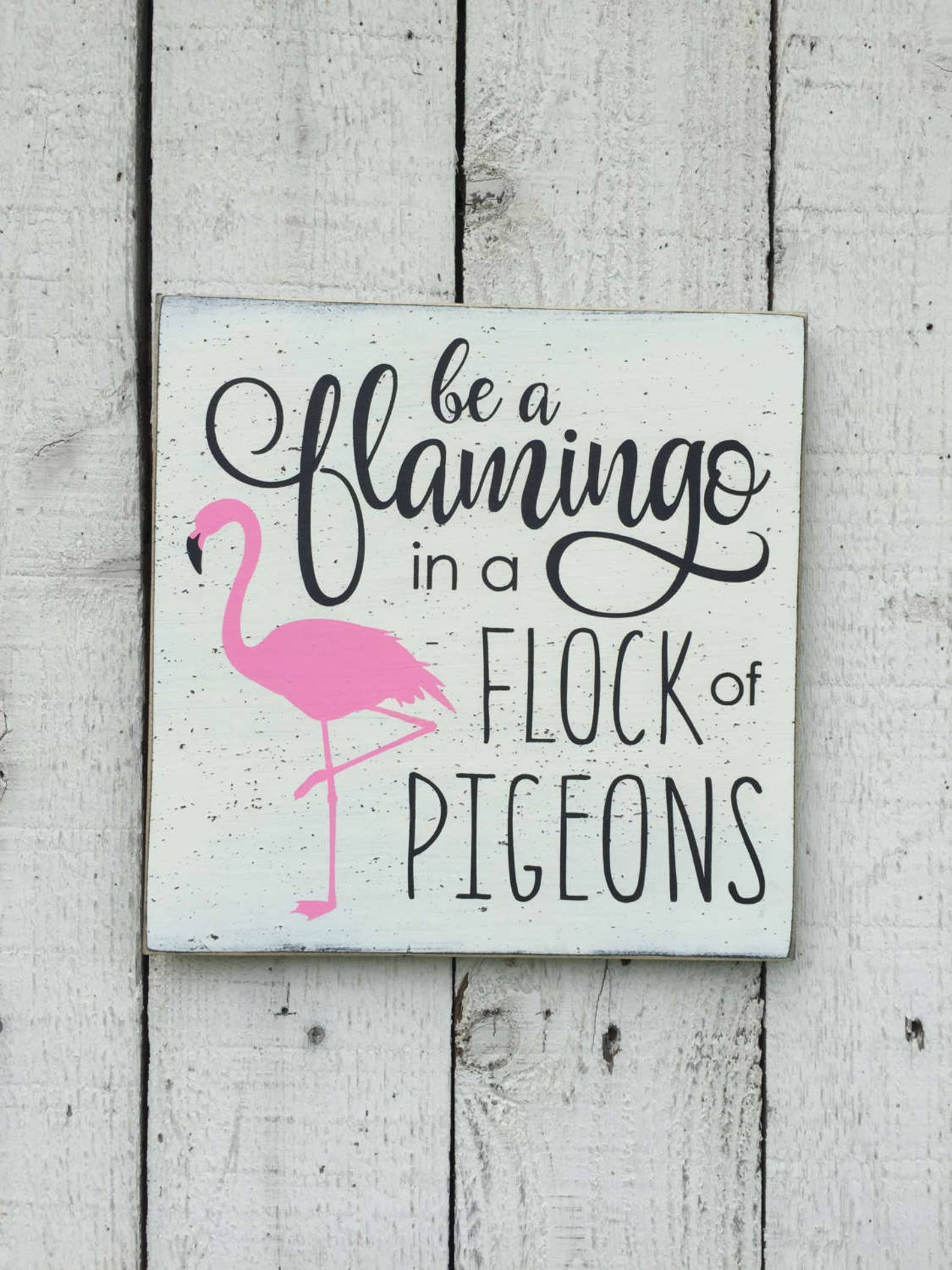 Pink Flamingo Be a Flamingo in a Flock of Pigeons 11 X - Etsy