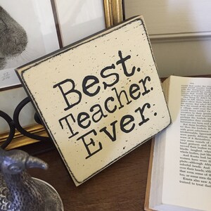 Teacher gift Best Teacher Ever sign teacher's desk sign | Etsy