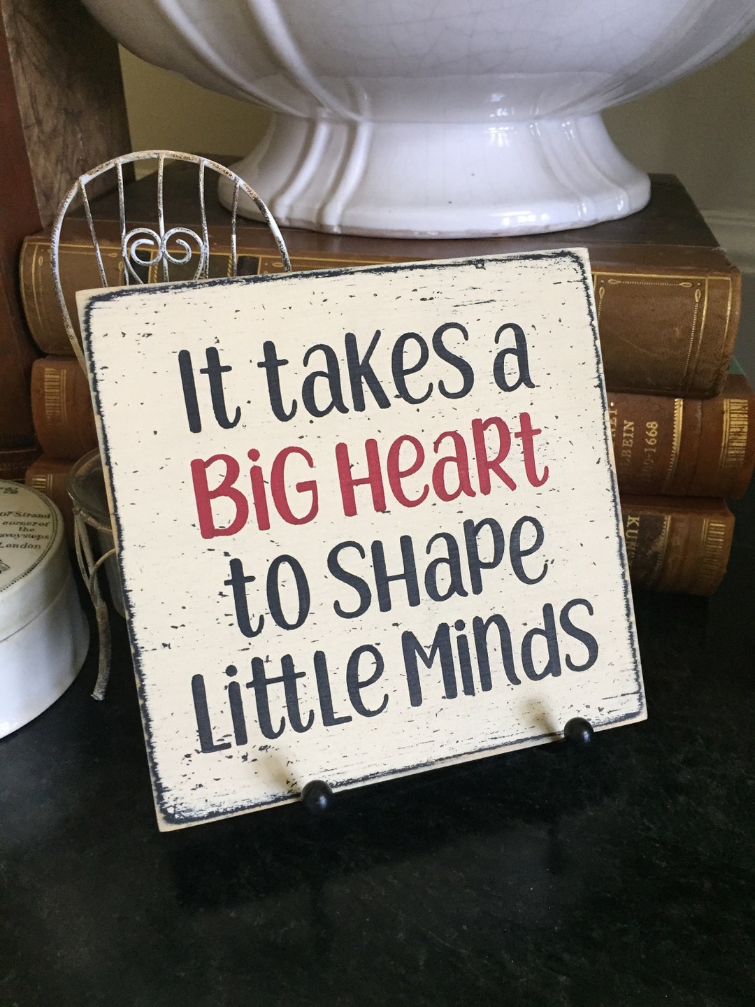 Teacher Gift, It Takes a Big Heart to Shape Little Minds, Mini 5" Sign ...