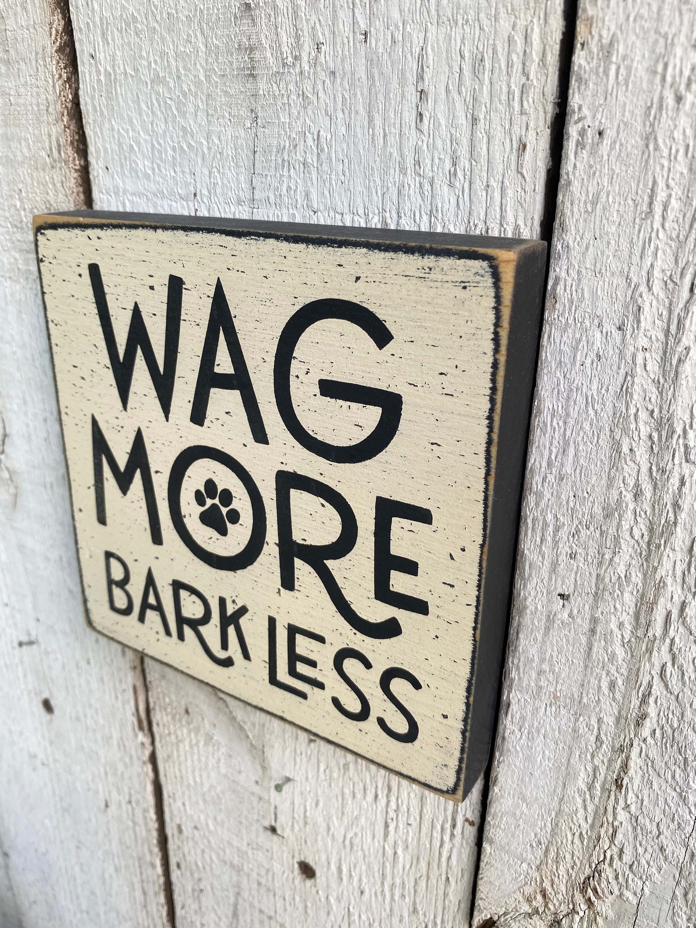 Wag More Bark Less Purr More Hiss Less small 5.5 x | Etsy