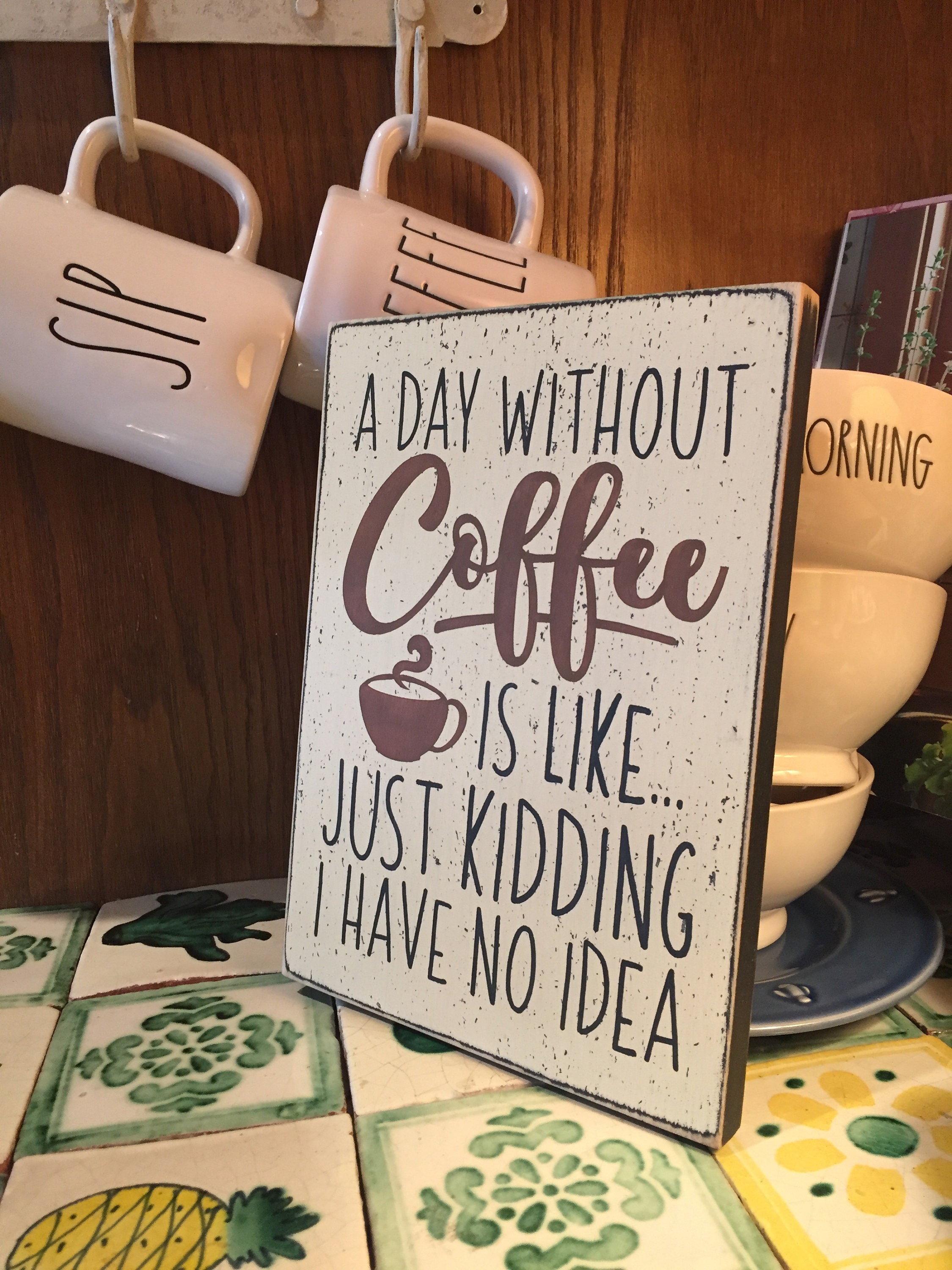 A day without coffee is like coffee bar sign kitchen wall | Etsy