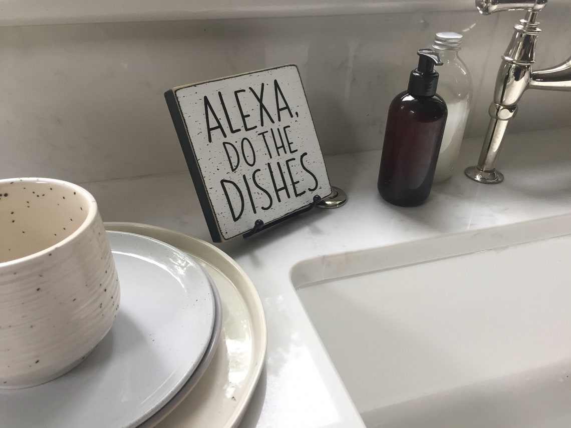 Alexa Do the Dishes Farmhouse Kitchen Sign Kitchen Decor - Etsy