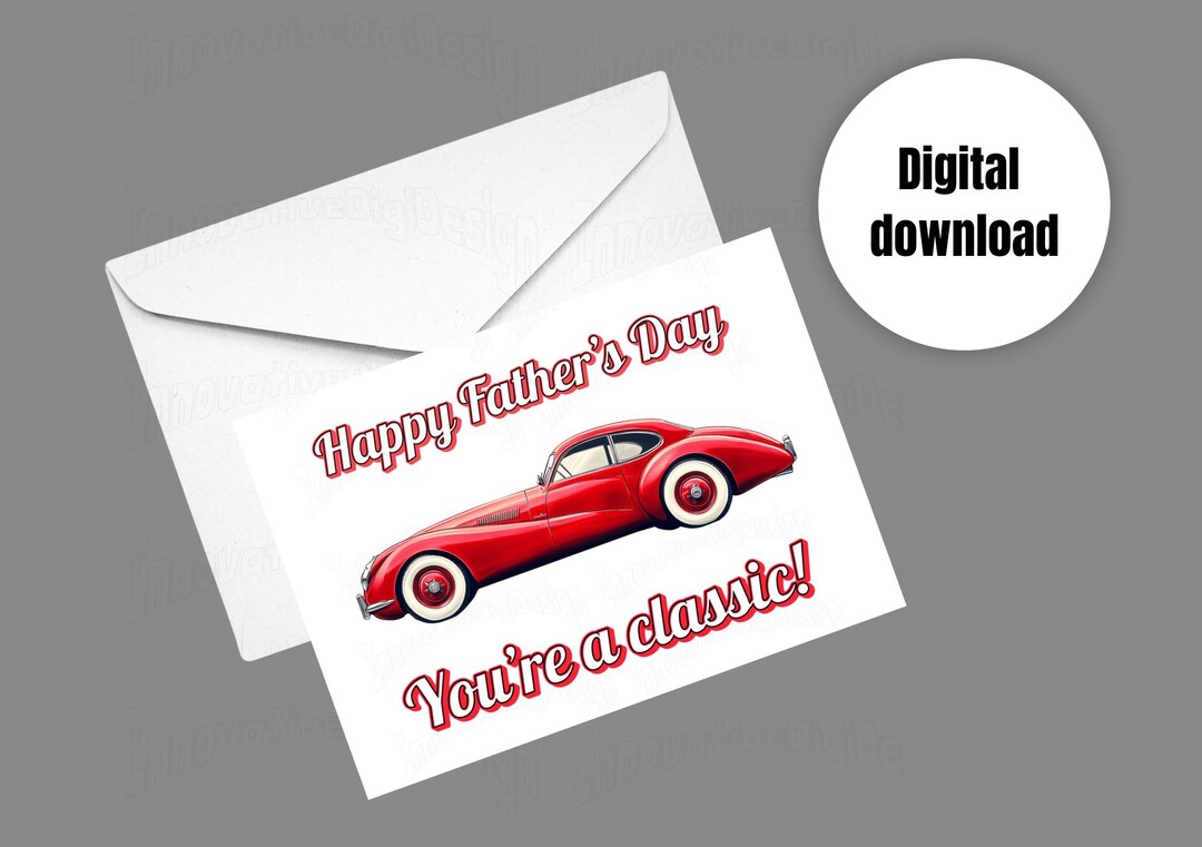 Fathers Day Card. Instant Digital Download,pdf Fathers Card,car Loving ...