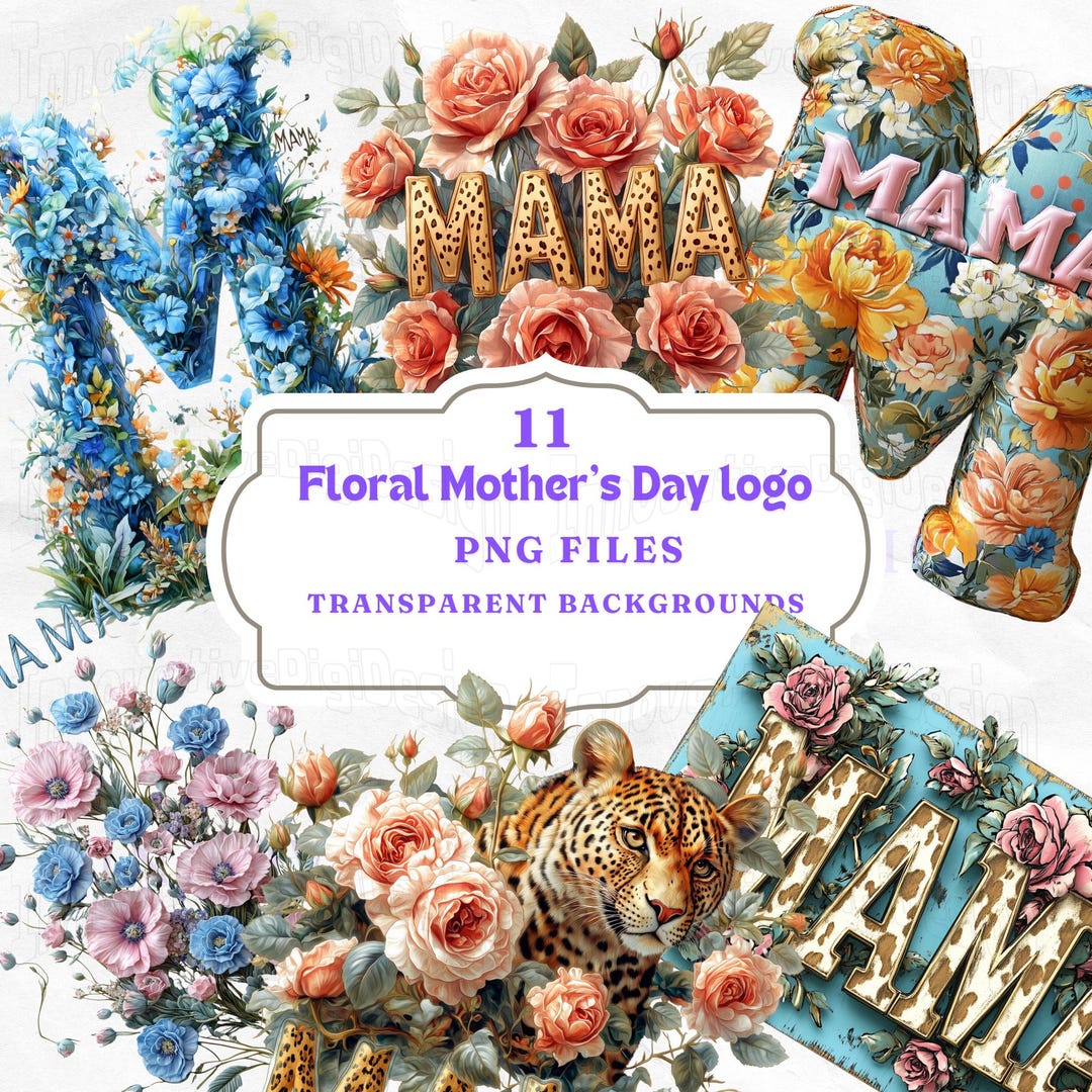 Floral Mama Png Bundle. Mothers Day Clipart Png,mama Letters Logo,mama ...