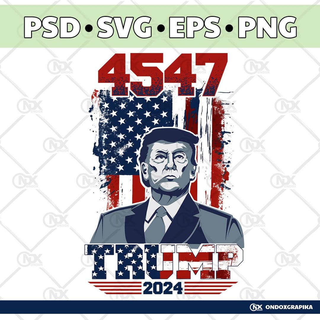 US Election 2024 Svg, 4547 Trump 2024, Donald Trump 2024, President ...