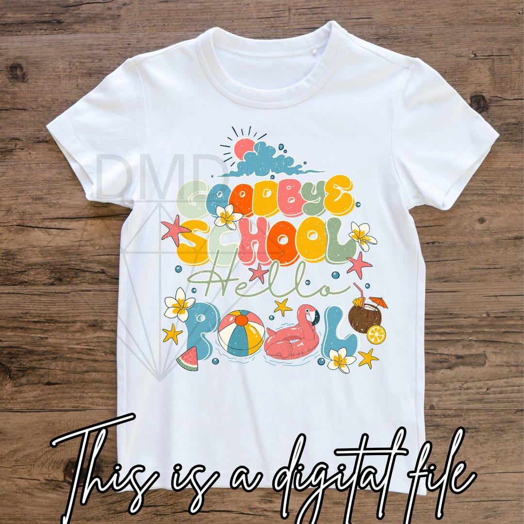 Goodbye School Hello Pool PNG - Etsy
