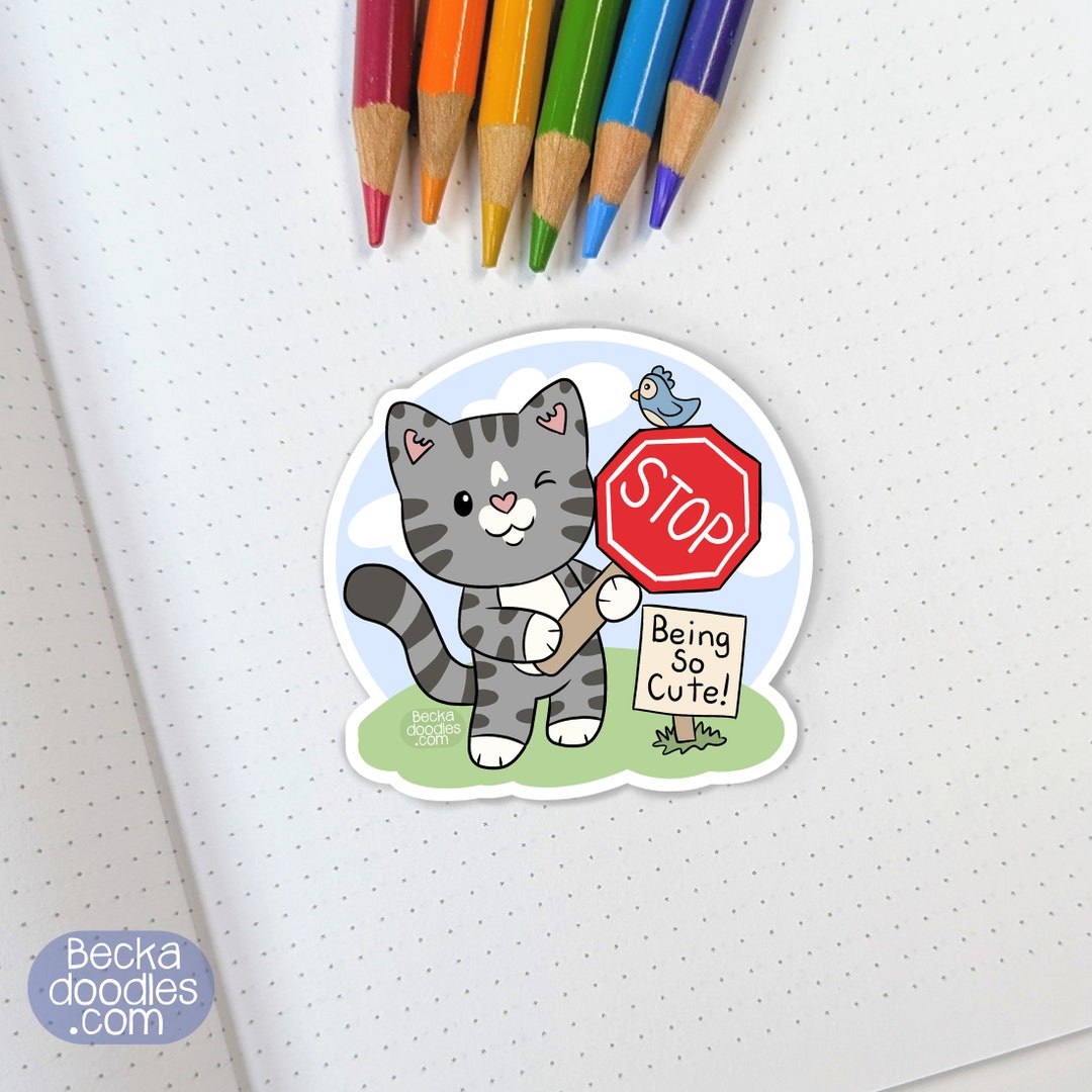 Stop Being Cute Cat Vinyl Sticker, Sticker Lover, Vinyl Sticker ...