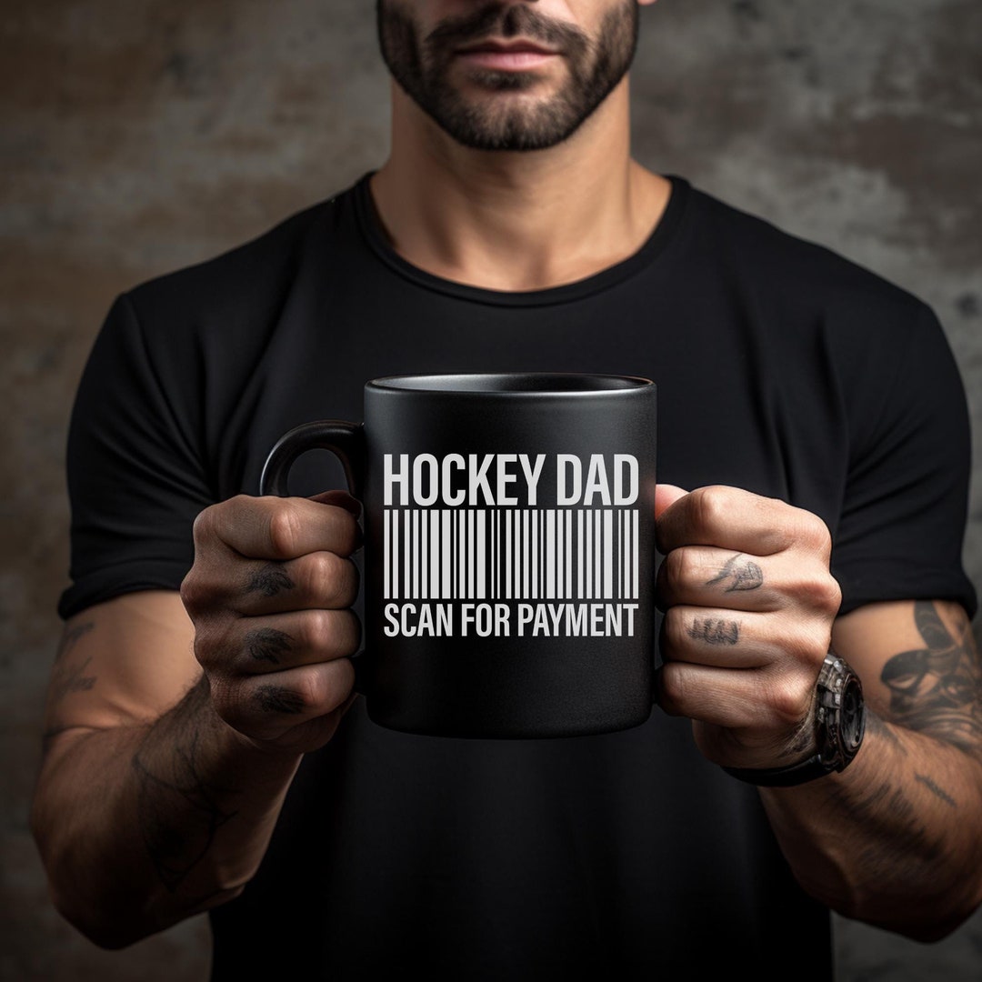 Funny Hockey Dad Mug, Hockey Dad Scan for Payment, Hockey Dad Gifts ...