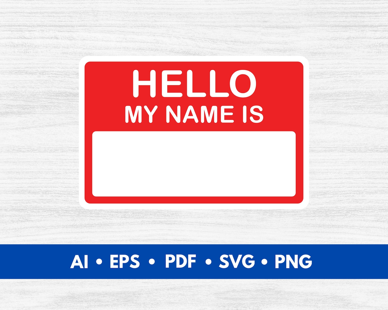 Nametag Vector File, Hello My Name is SVG, Name Tag Cut File, Name ...