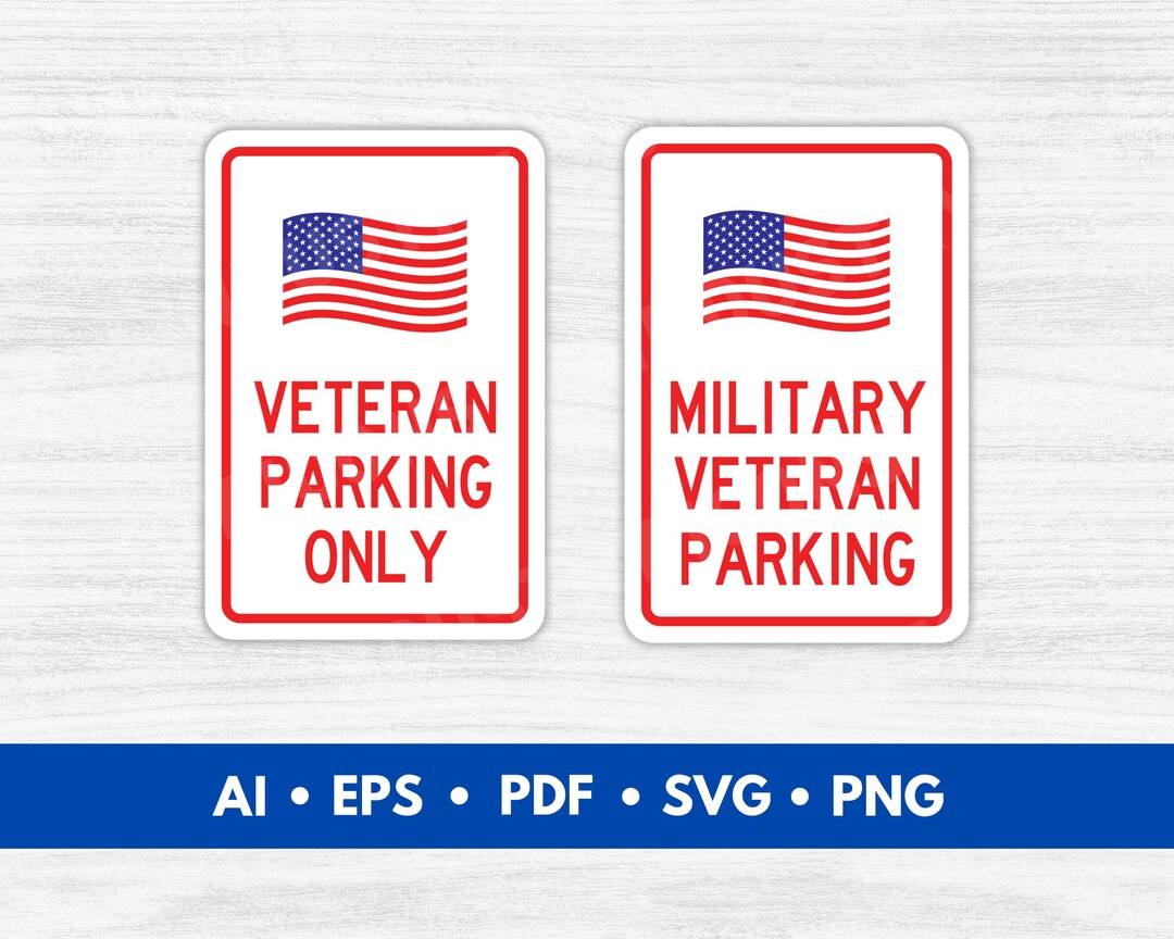 Veteran Parking Signs Vector, Military Veteran Parking Signs Clip Art ...