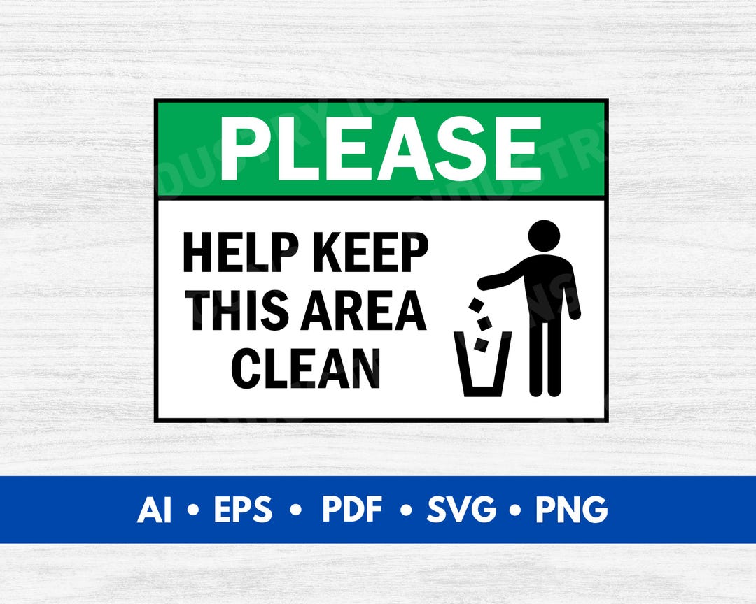 Please Help Keep This Area Clean Sign Vector, Keep Area Clean Sign SVG ...