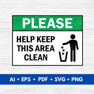 Please Help Keep This Area Clean Sign Vector, Keep Area Clean Sign SVG ...