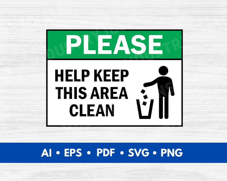 Please Help Keep This Area Clean Sign Vector, Keep Area Clean Sign SVG ...