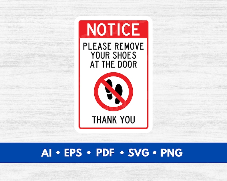 Please Remove Shoes Sign Vector File – Notice Please Remove Your Shoes ...