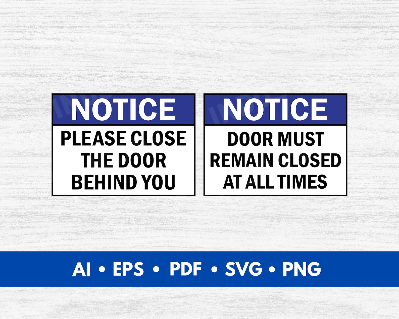 Notice Door Must Remain Closed Signs Vector, Please Close Door Behind ...