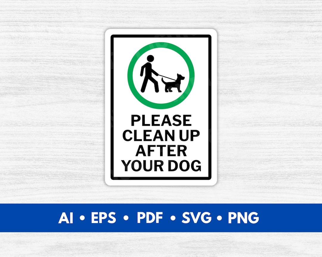 Please Clean up After Your Dog Sign Vector, Clean up After Dog Sign ...