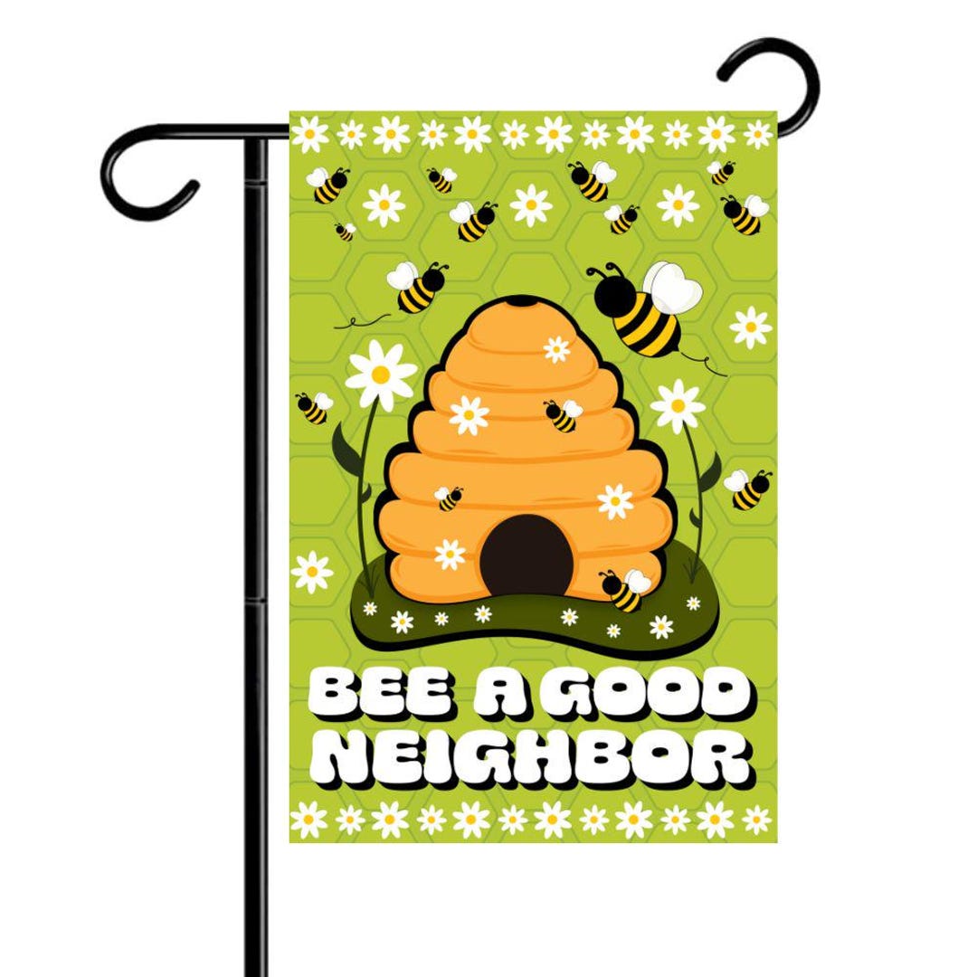 Bee a Good Neighbor Double-sided Garden Flag12x18 Fall Yard Decor ...