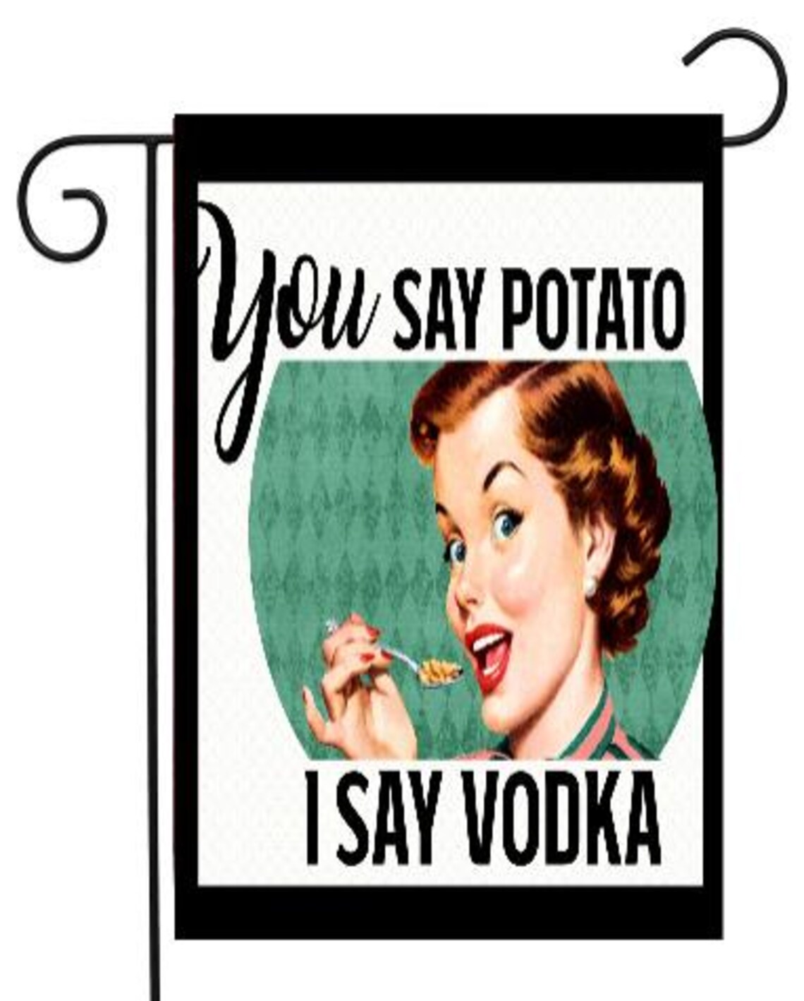 You Say Potato, I Say Vodka Garden Flag #G1976 - Etsy