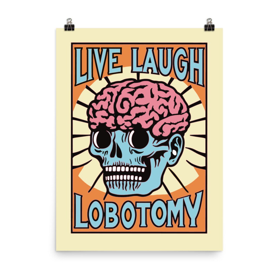 Live Laugh Lobotomy Poster Retro Skull Art Print Dark Humor Wall Art - Etsy