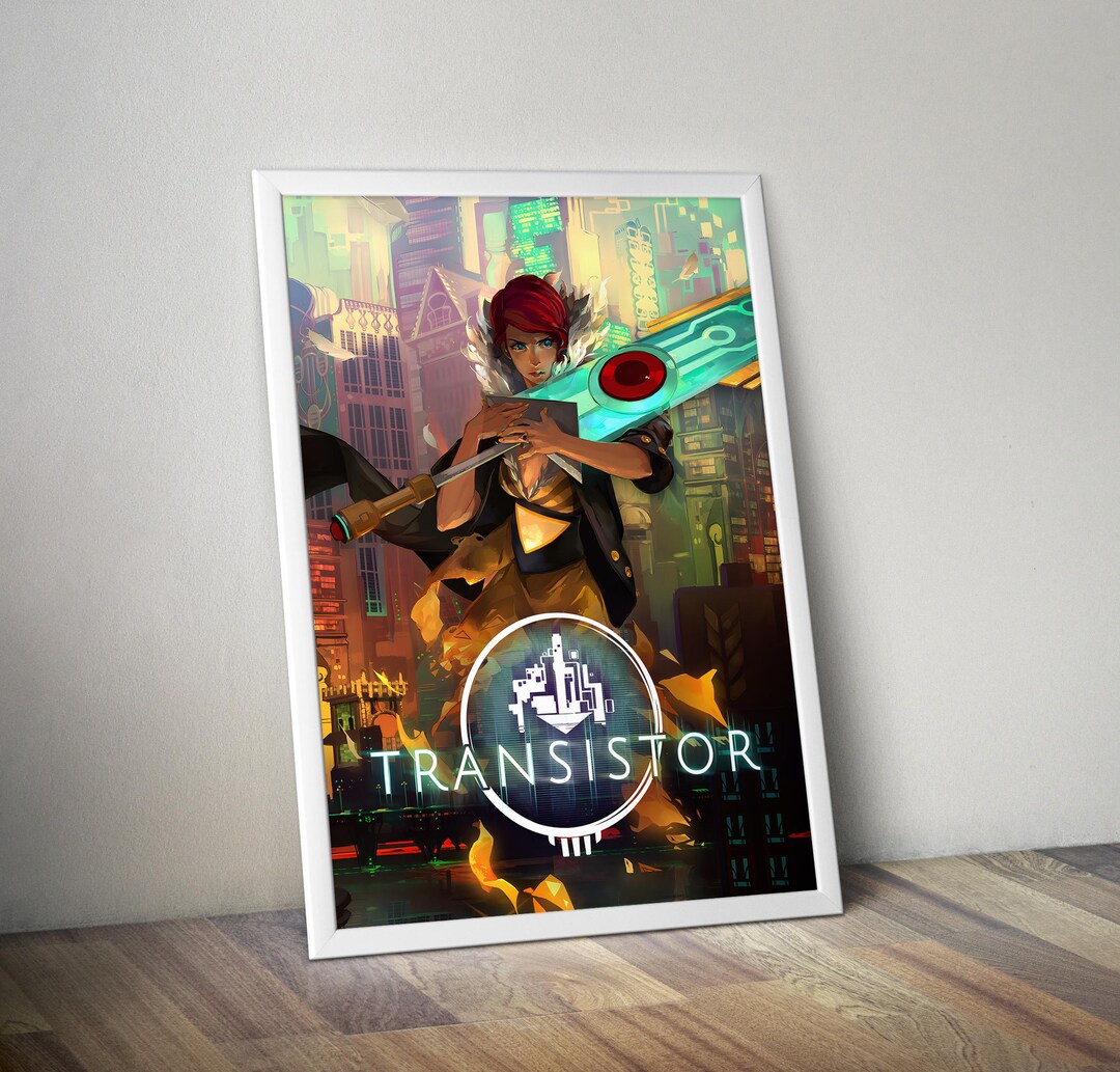 Transistor Poster | Transistor Video Game Poster | Gaming Poster | Game ...