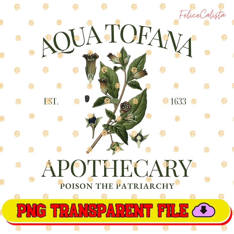 Aqua Tofana PNG, Aqua Tofana Apothecary Png, Poison the Patriarchy Png ...