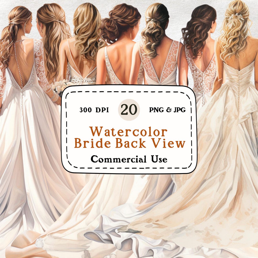 Bride Back View - 20 Watercolor Clipart Set, Wedding Dress, Bride ...