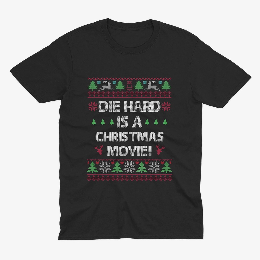 Die Hard is a Christmas Movie T Shirt, Die Hard T Shirt, Nakatomi Plaza ...