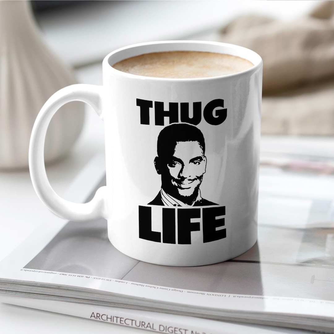 Funny Thug Life Meme Mug, Fresh Prince of Bel-air Carlton Banks Parody ...