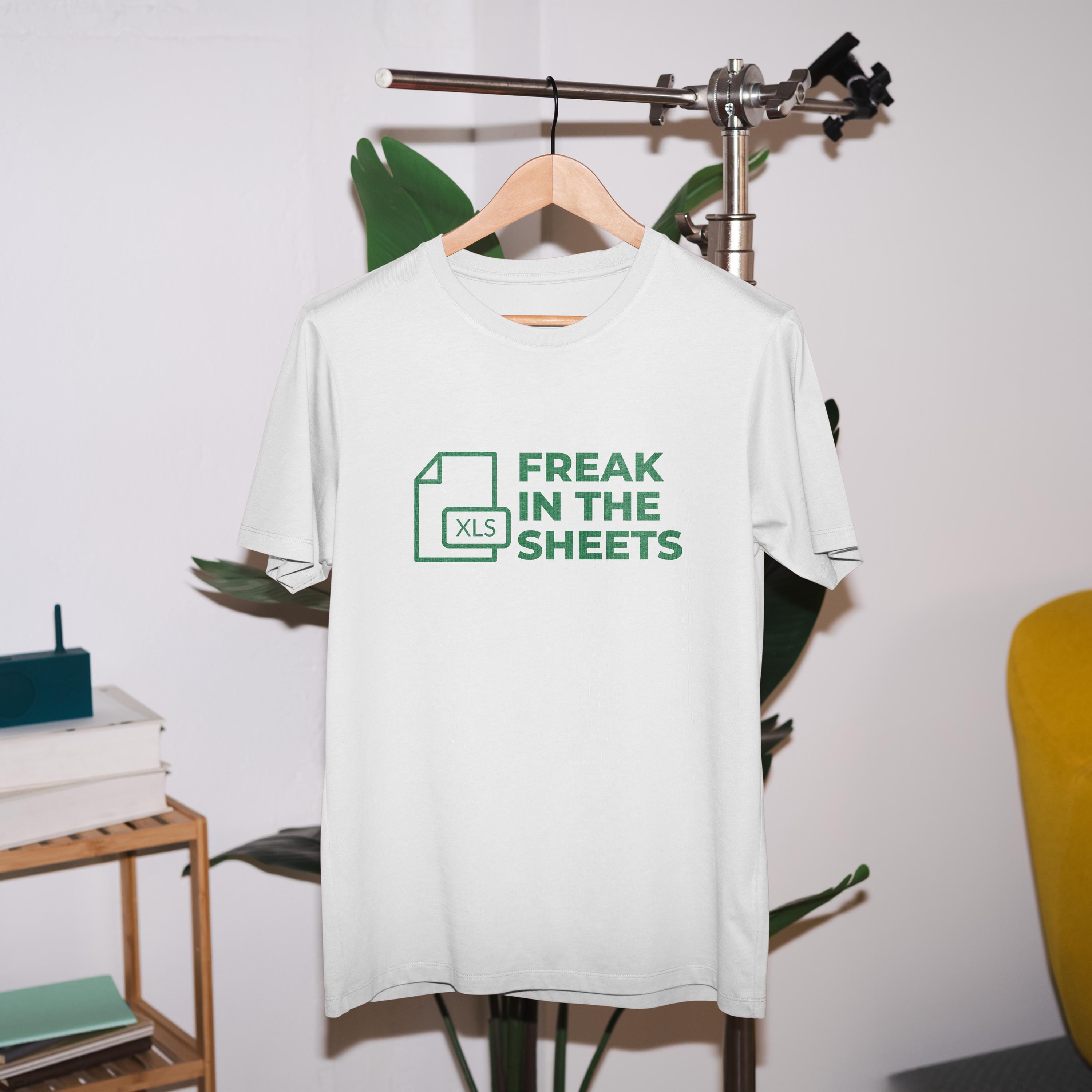 Freak in the Sheets Funny Excel Spreadsheet T Shirt, Perfect for Data ...