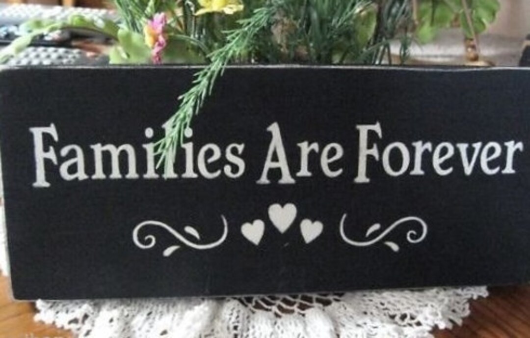 Primitive Sign Families Are Forever Distressed Folk Art Sign Wooden ...