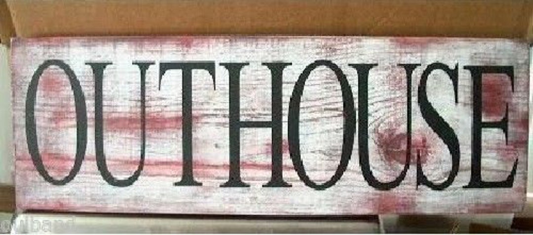 Primitive Sign OUTHOUSE Distressed Folk Art Sign Wooden Country Shabby ...