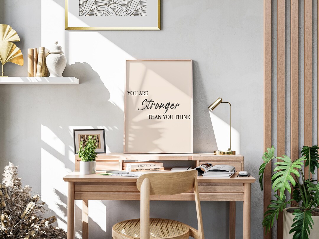 You Are Stronger Than You Think, Inspirational Motivational Quote Print ...
