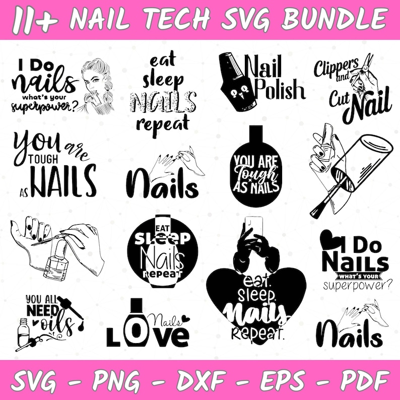Nail Tech SVG Bundle, Nail Artist SVG Cut File, Nail Polish Svg, Girl ...