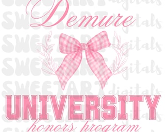 I'm so Demure PNG, Social Club, Girly, Preppy, Girls Club, Trendy, DTG ...