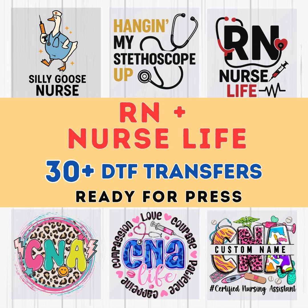 RN Nurse Life CNA Shirt 30+ DTF Transfer Bundle for Nurse Graduation ...