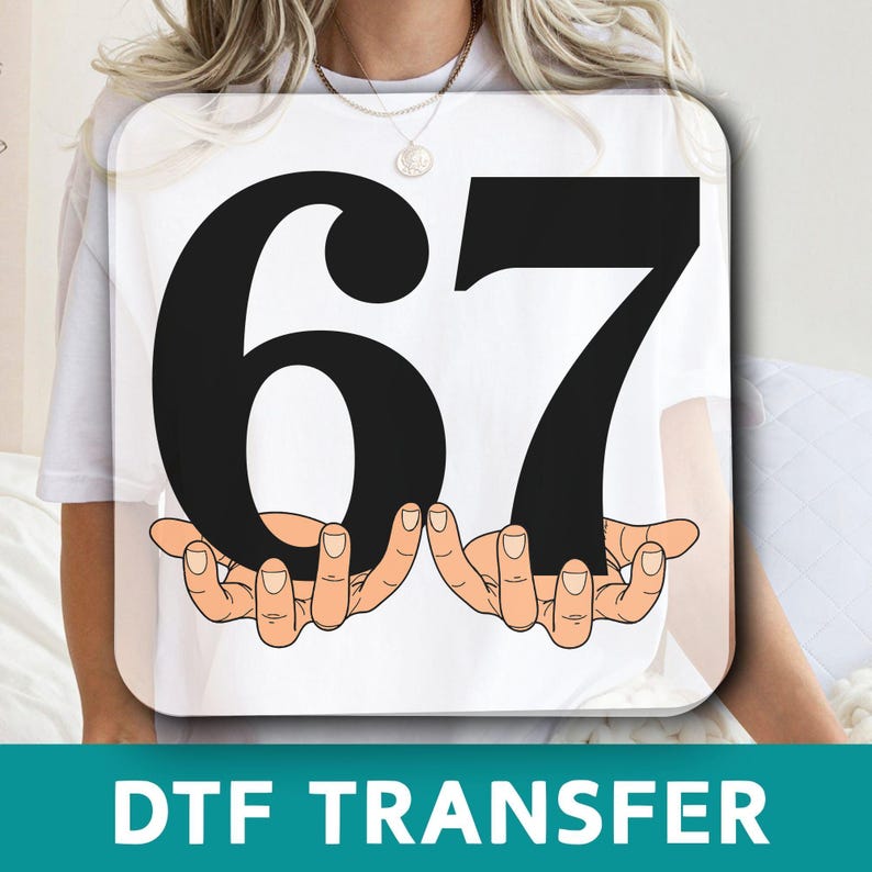 Six Seven 6 7 Hand DTF Transfer, Funny Meme, Six Seven Meme Ready to ...