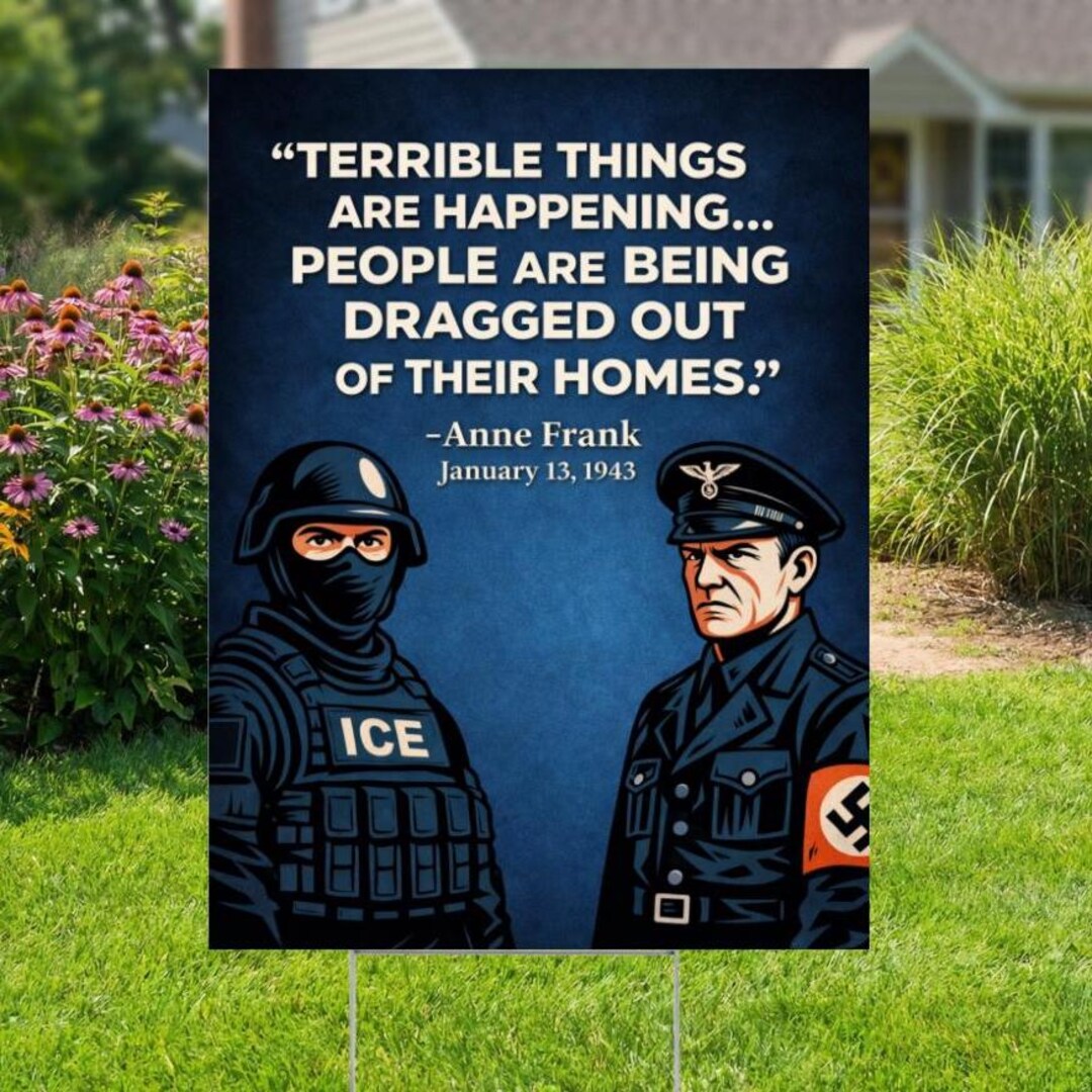 ICE Protest Anne Frank Quote YARD SIGN, Anti-nazi, Anti-trump, Civil ...