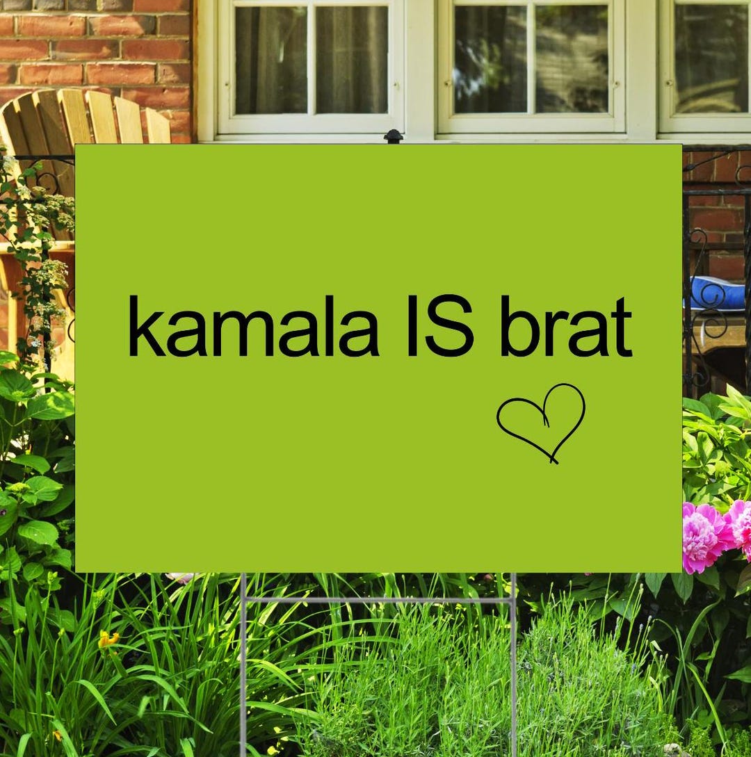 Kamala IS Brat, Lime Green Yard Sign, Harris for President 2024, With H ...